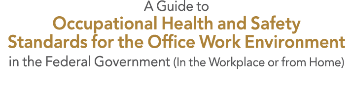 occupational health and safety standards for the office work environment